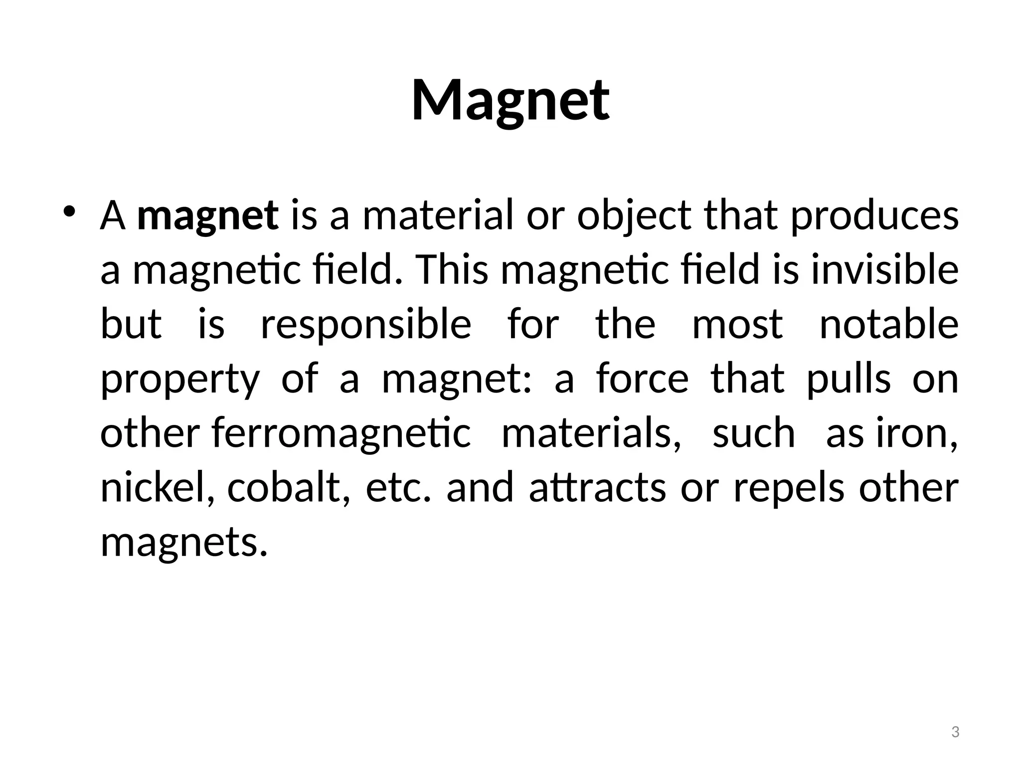 MAGNET, TYPE, PROPERTIES ,USE & MATERIAL | PPTX