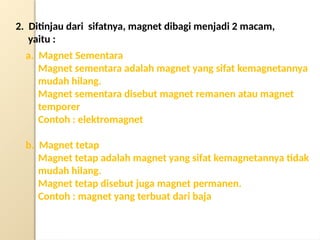 MAGNET - SIFAT CARA -MEMBUAT -MEDAN MAGNET.pptx