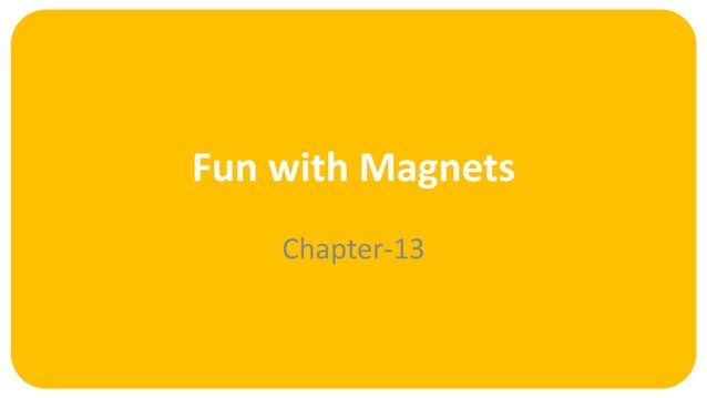 Magnet chap 13 | PPT