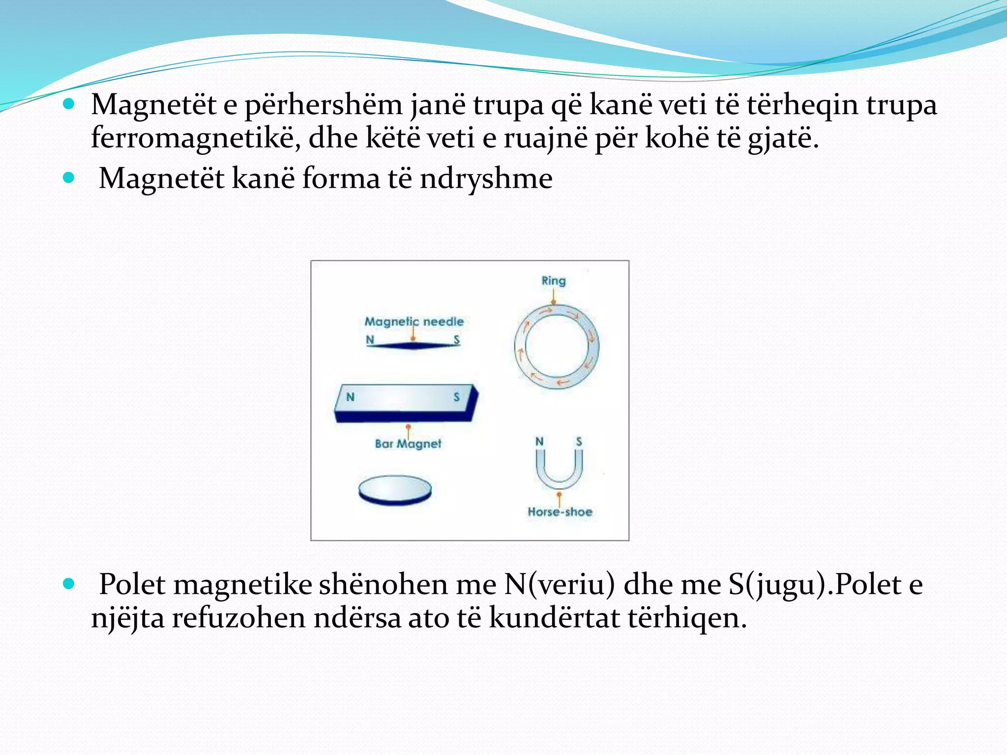 Magnetet e perhershem | PPTX