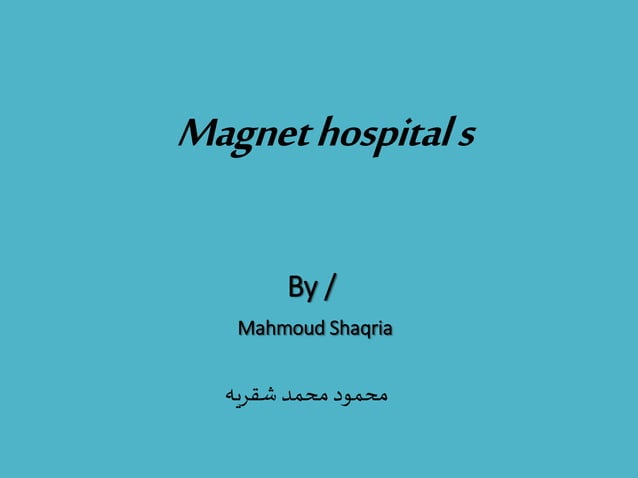 Magnet hospitals | PPTX