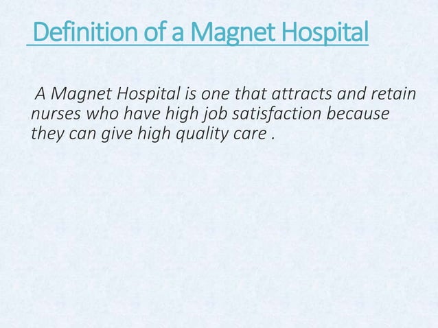 Magnet hospitals | PPTX