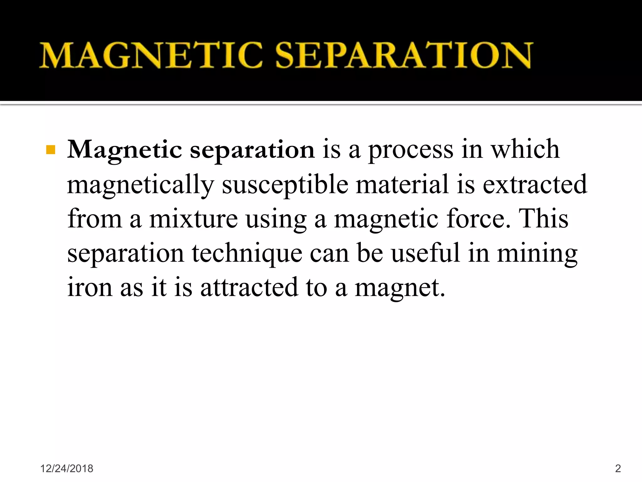 Magnetic separation | PPTX