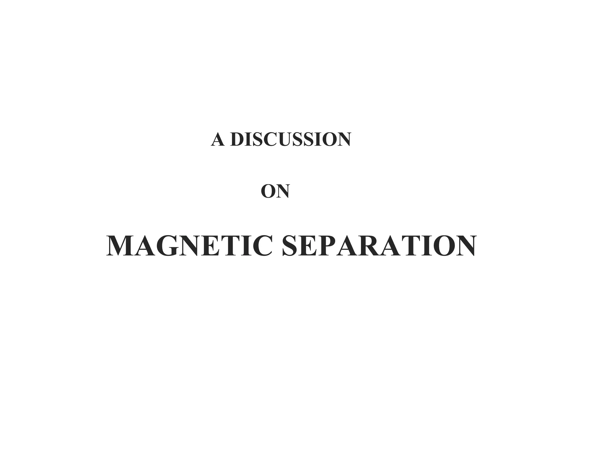 Magnetic separation | PPT