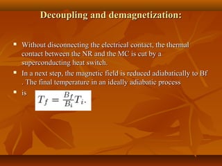 Magnetic and nuclear cooling | PPT