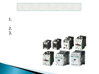 Magnetic contactor1 | PPTX