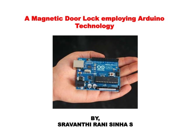 Magnetic door lock using arduino | PPT