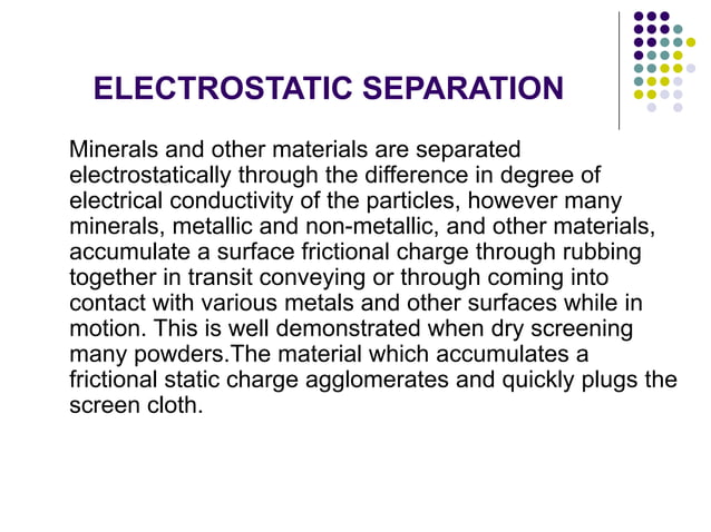 MAGNETIC & ELECTROSTATIC SEPARATION | PPT