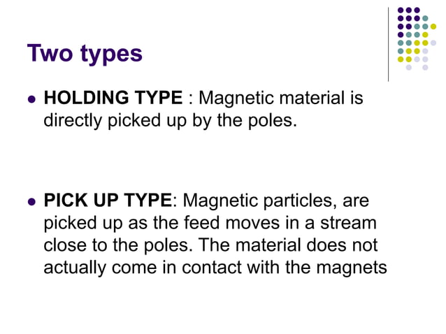 MAGNETIC & ELECTROSTATIC SEPARATION | PPT