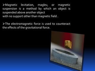 Magnetic levitation | PPTX