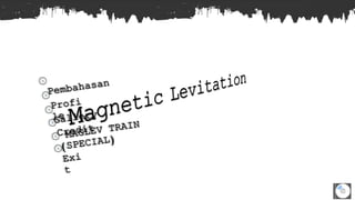 Magnetic levitation | PPSX