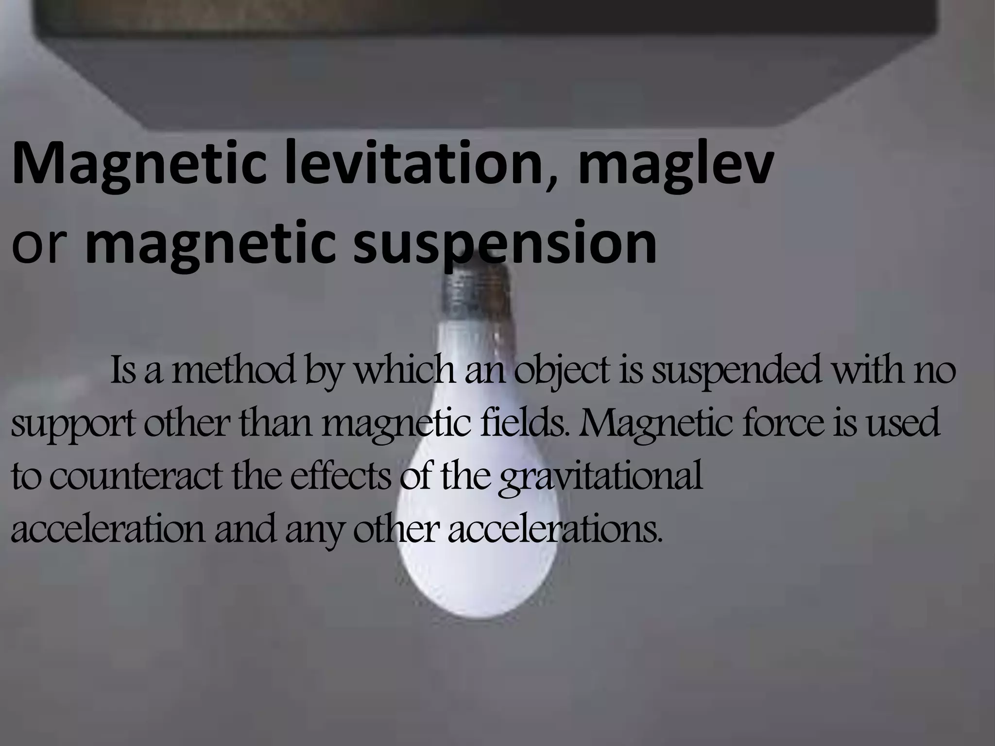 Magnetic levitation | PPTX