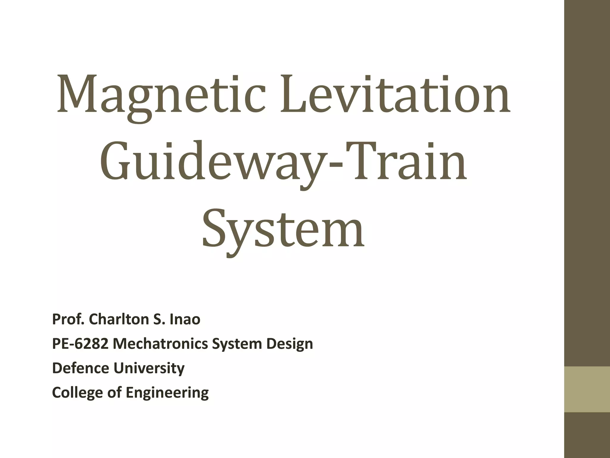Magnetic levitation guideway train system | PPTX