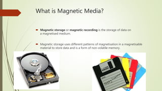 Magnetic media | PPTX