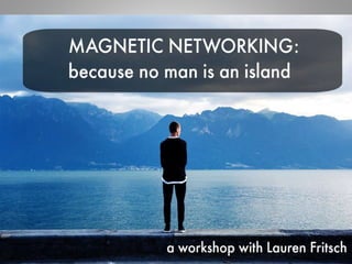 Magnetic Networking: How to make meaningful connections | PPTX | Web Conferencing | Computer ...