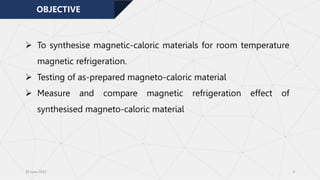 MAGNETIC REFRIGERATION-PROJECT new (2) (1) (1).pptx