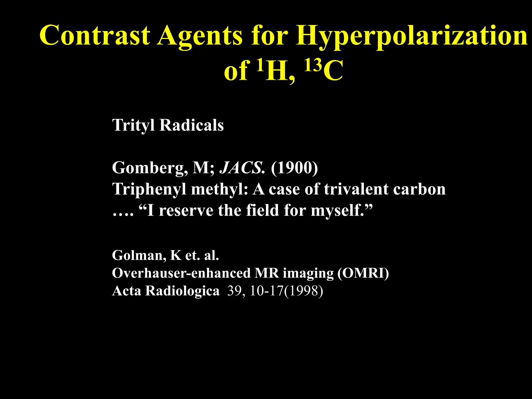Magnetic resonance Magnetic Resonance Imaging to Assess Tissue ...