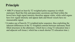 MAGNETIC_RESONANCE_CHOLANGIOPANCREATOGRAPHY_(MRCP)[1].pptx