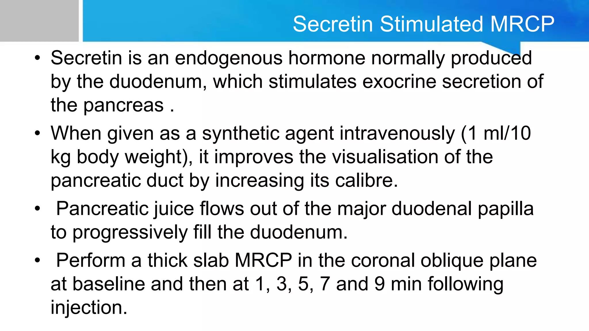 Magnetic resonance cholangiopancreatography ppt | PPTX