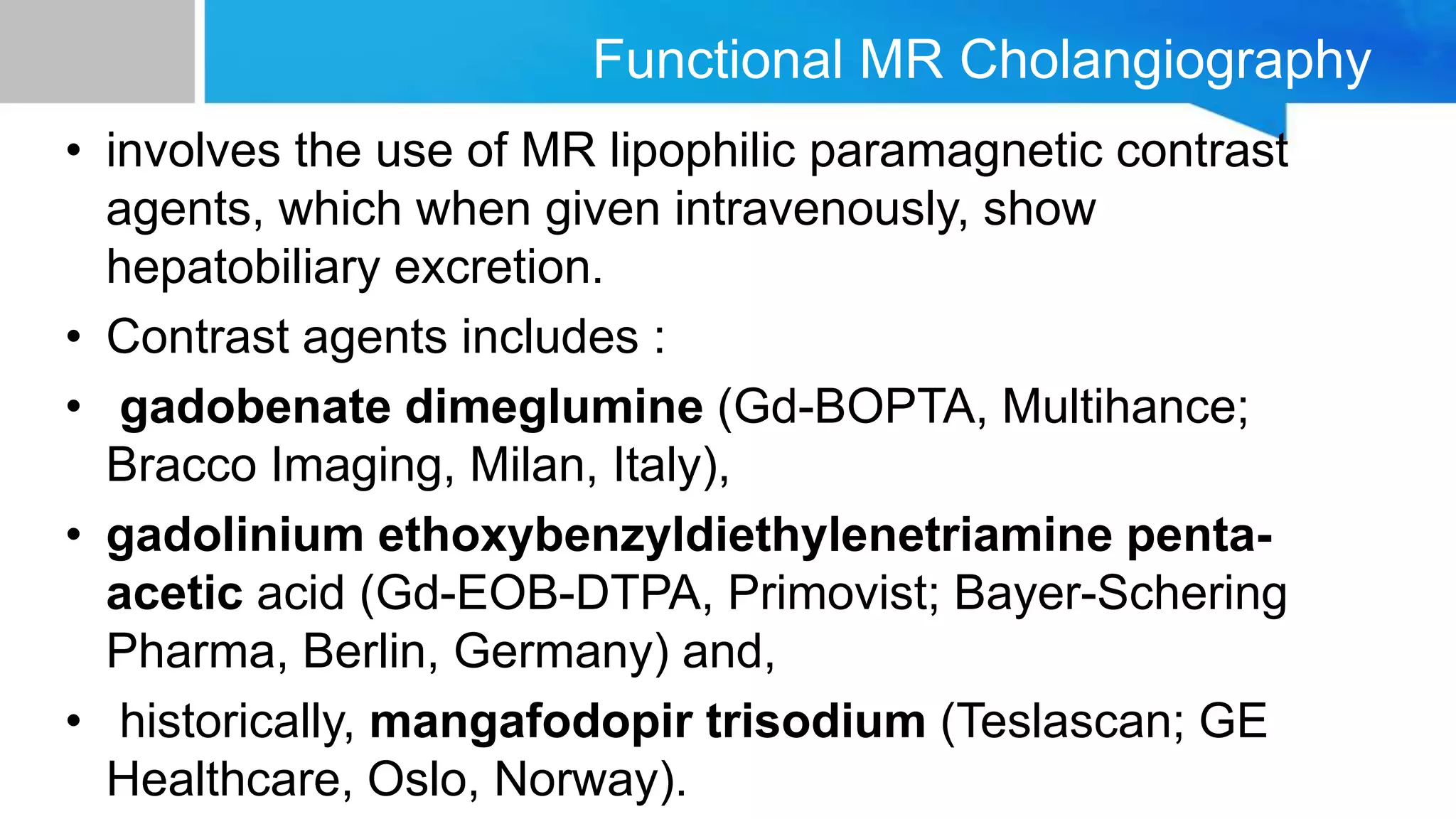 Magnetic resonance cholangiopancreatography ppt | PPTX