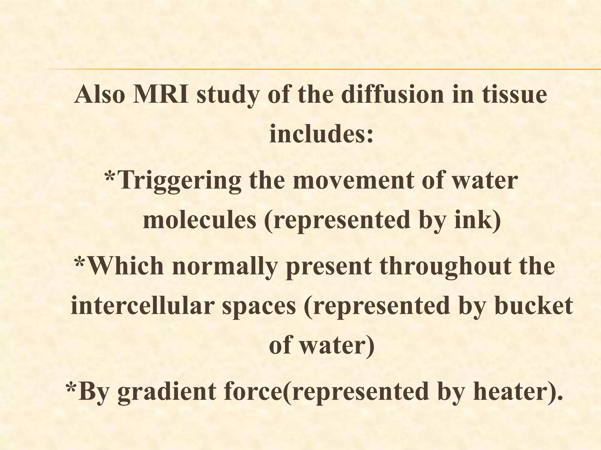 Magnetic Resonance Diffusion Weighted Imaging | PPT