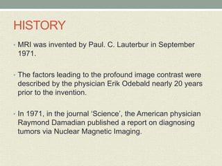 Magnetic resonance imaging | PPT