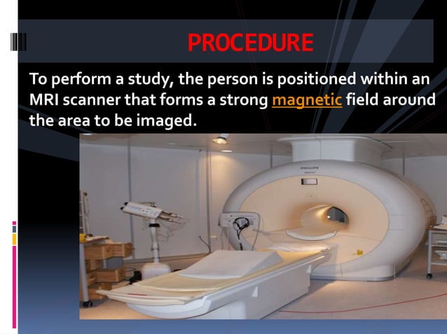 Magnetic resonance imaging | PPT