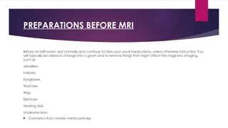 Magnetic resonance imaging (MRI) for medical students | PPTX