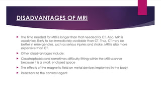 Magnetic resonance imaging (MRI) for medical students | PPTX