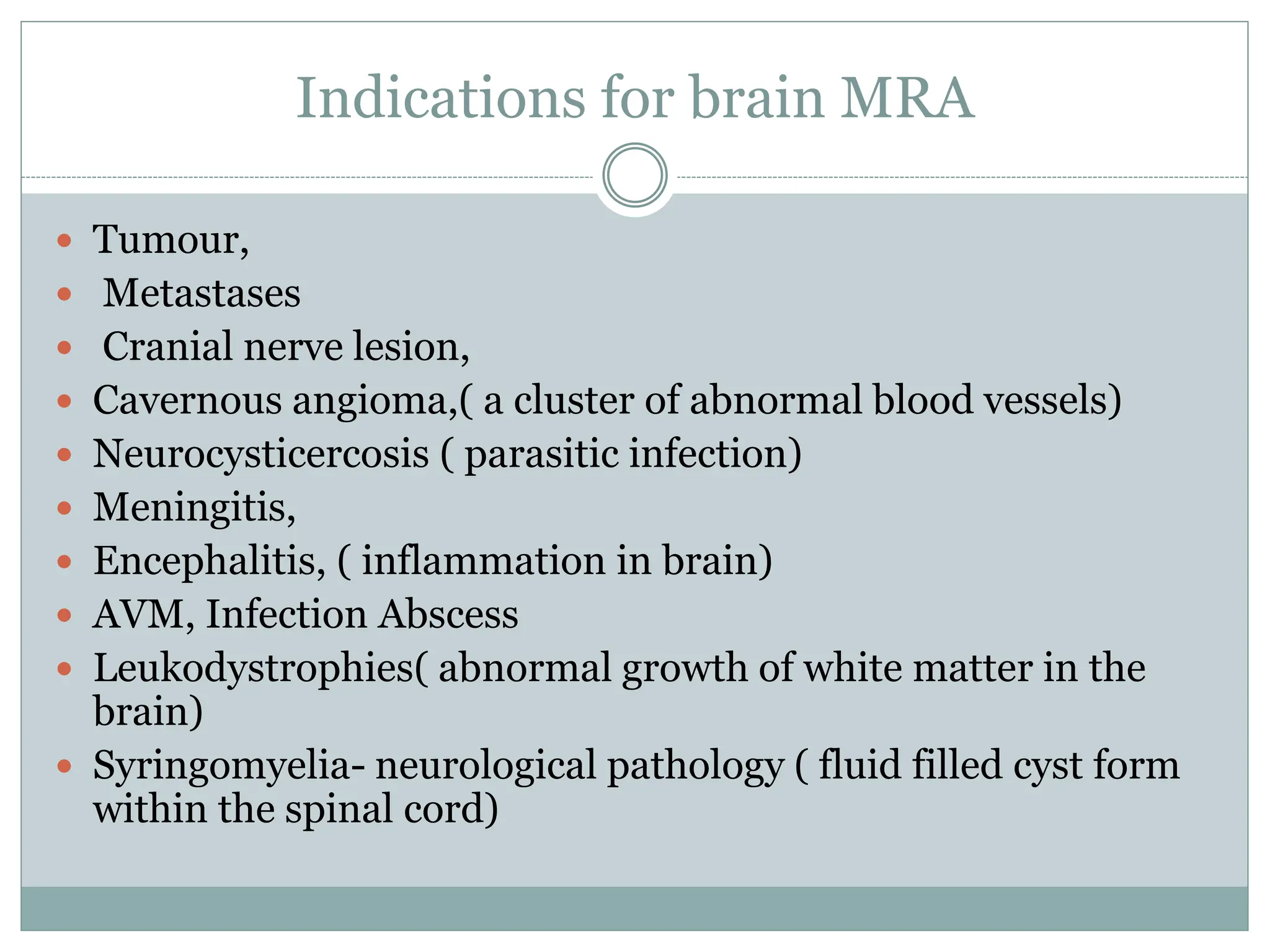 Magnetic Resonance Imaging Brain (MRA).pptx,umour, Metastases Cranial nerve lesion, Cavernous ...