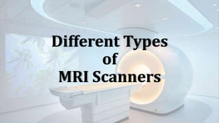 Magnetic Resonance Imaging (MRI) | PPT