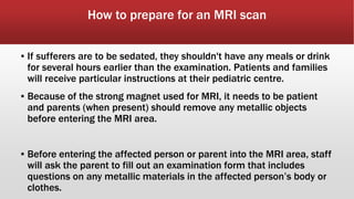 Magnetic resonance imaging (MRI) - medical information | PPTX