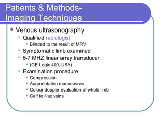 Magnetic resonance venography & venous ultrasosnography for diagnosisng ...