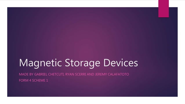 Magnetic storage devices 2 | PPT
