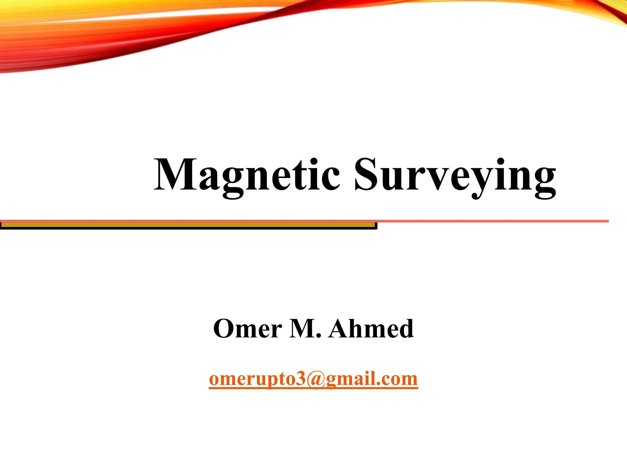 Magnetic Survey for exploration and its interpretation.pptx