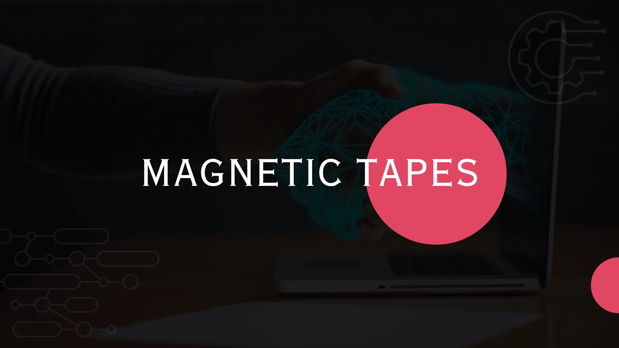 Powerpoint presentation about magnetic tapes | PPT