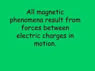 What is "Magnetism" and how the magnetism's work. | PPTX