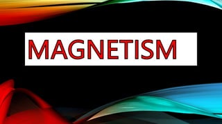 magnetism 2.pptx