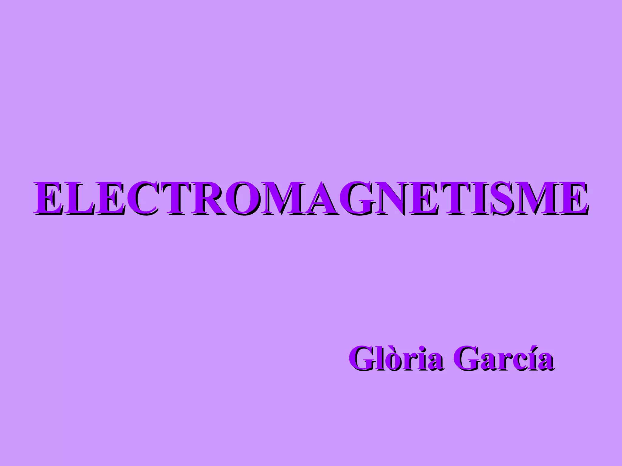 Electromagnetisme | PPT