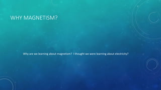 Magnetism intro part 1 | PPTX