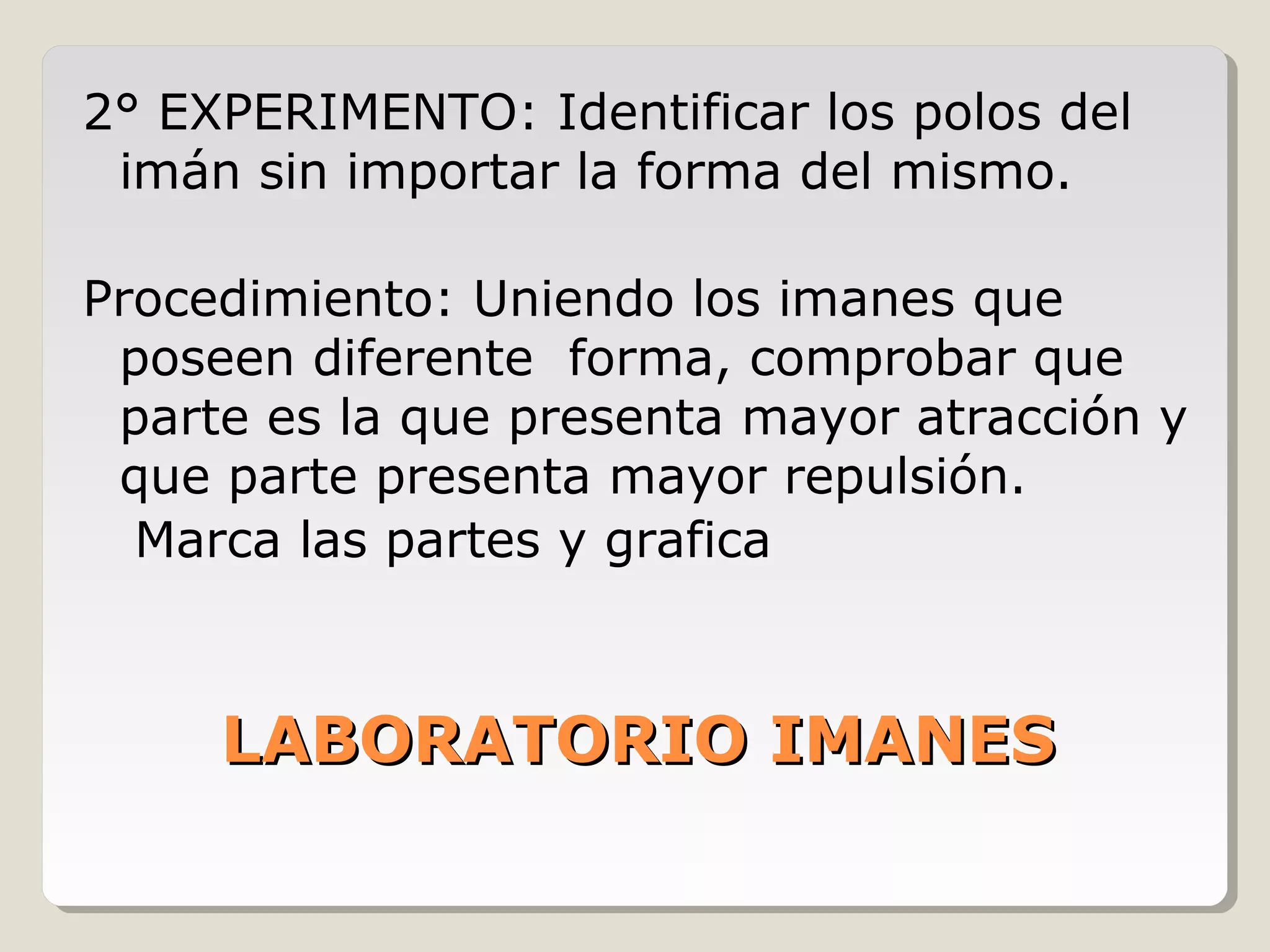 MAGNETISMO Y PROPIEDADES DE LOS IMANES. Lic Javier Cucaita | PPT