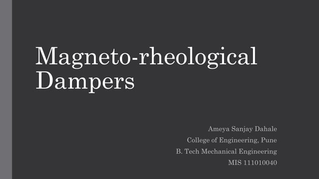 Magneto rheological dampers | PPTX | Physics | Science