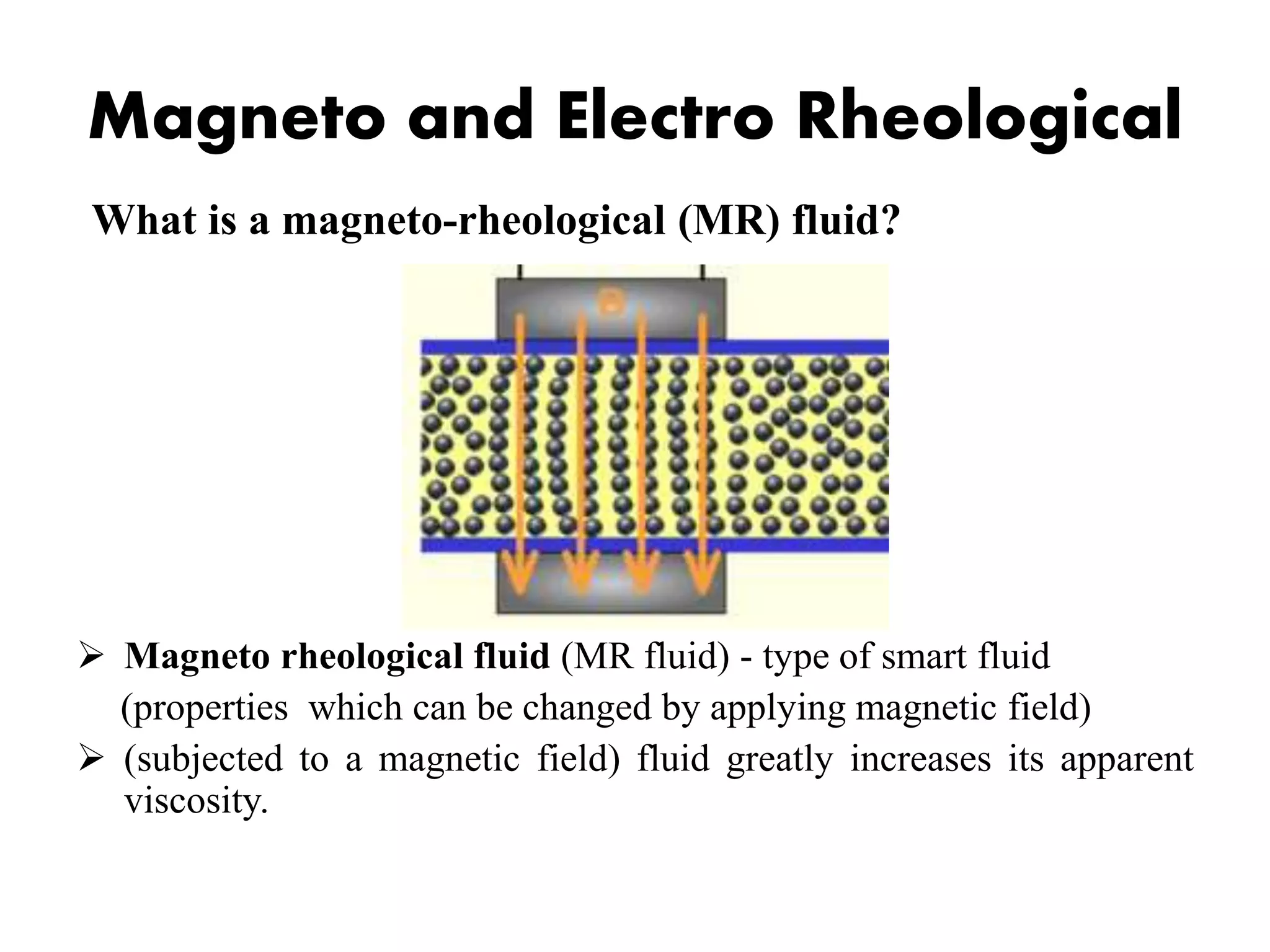 Magneto and electro rheological fluid | PPTX