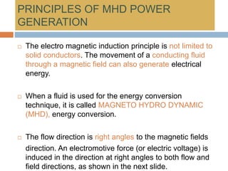 Magneto hydro dynamic (mhd ) | PPTX | Chemistry | Science