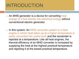 Magneto hydro dynamic (mhd ) | PPTX | Chemistry | Science