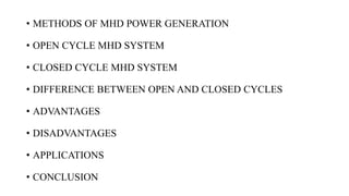 Magneto hydro dynamic (mhd) power generation | PPTX