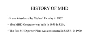 Magneto hydro dynamic (mhd) power generation | PPTX | Power and Energy ...