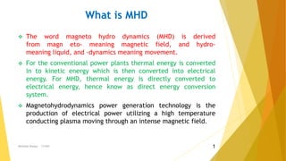 MHD power generation | PPTX