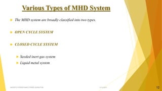 Magneto hydro dynamic power generation( PDPU) | PPTX