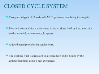 Magneto hydro dynamic power generation (MHD). | PPT
